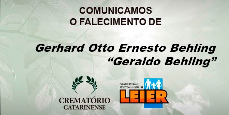 Plano Leier informa o falecimento de Gerhard Otto Ernesto Behling ...