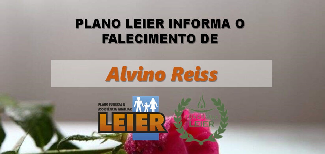 Plano Leier informa o falecimento de Alvino Reiss