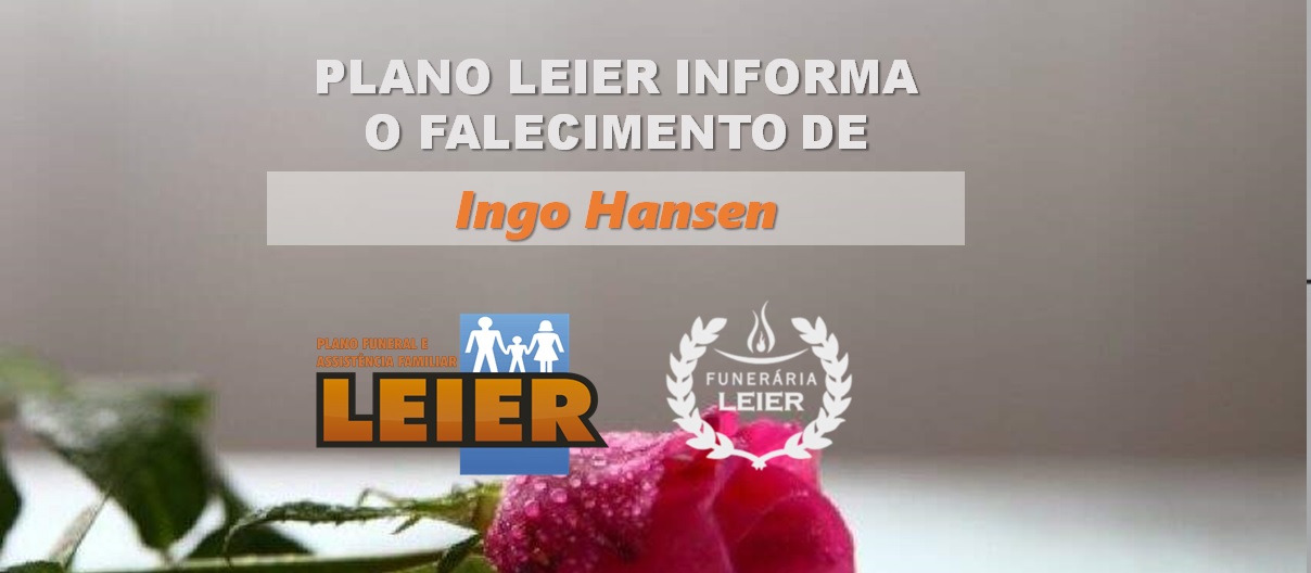 Plano Leier informa o falecimento de Ingo Hansen - JDV