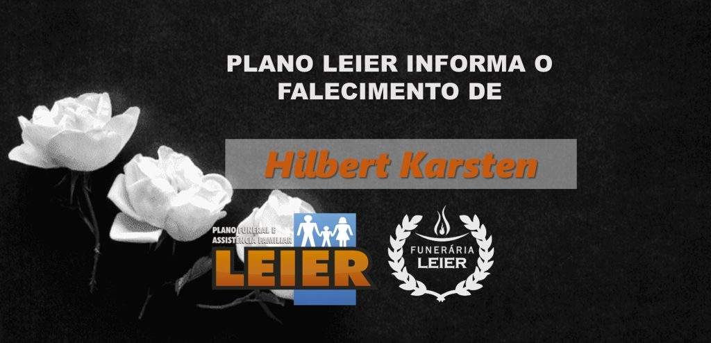 Plano Leier informa o falecimento de Hilbert Karsten - JDV